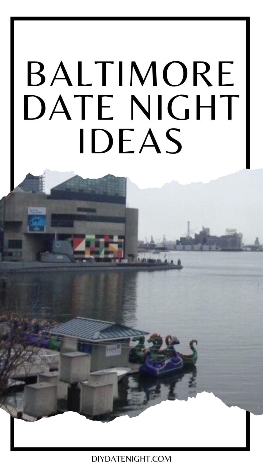 Date Ideas Baltimore Md