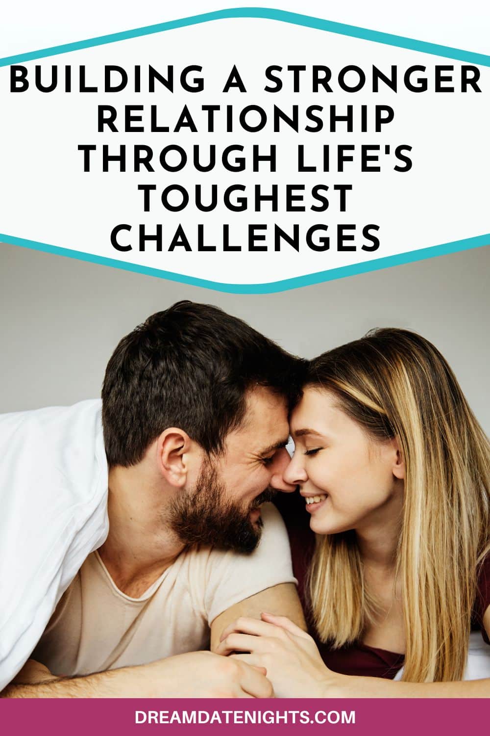 Building a Stronger Relationship Through Life's Toughest Challenges ...