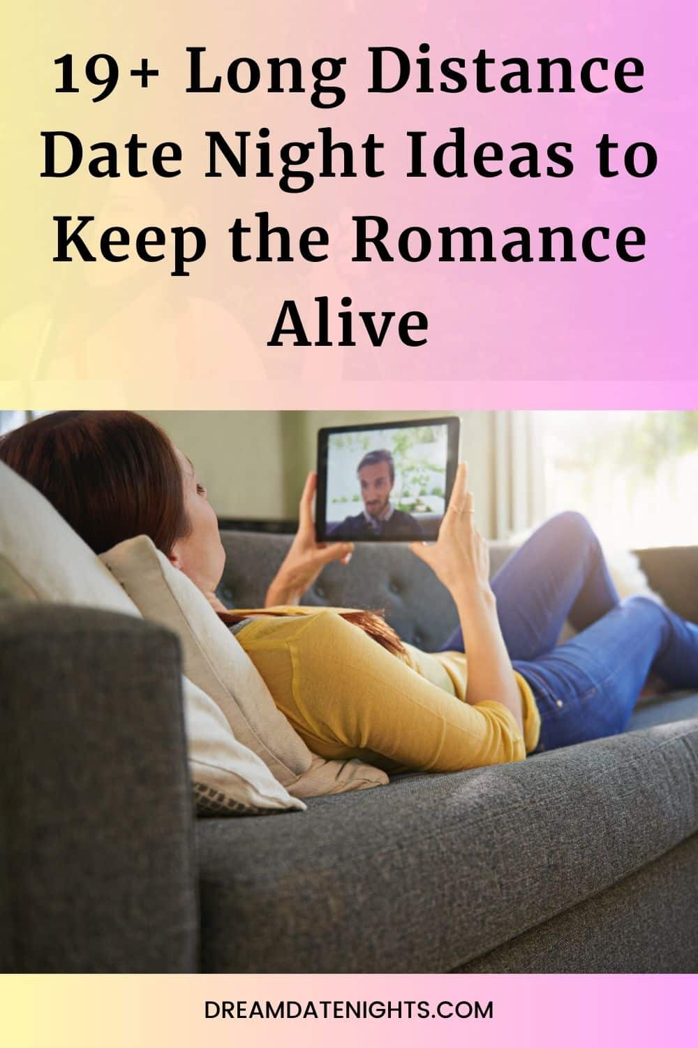 19+ Long Distance Date Night Ideas to Keep the Romance Alive - Dream ...