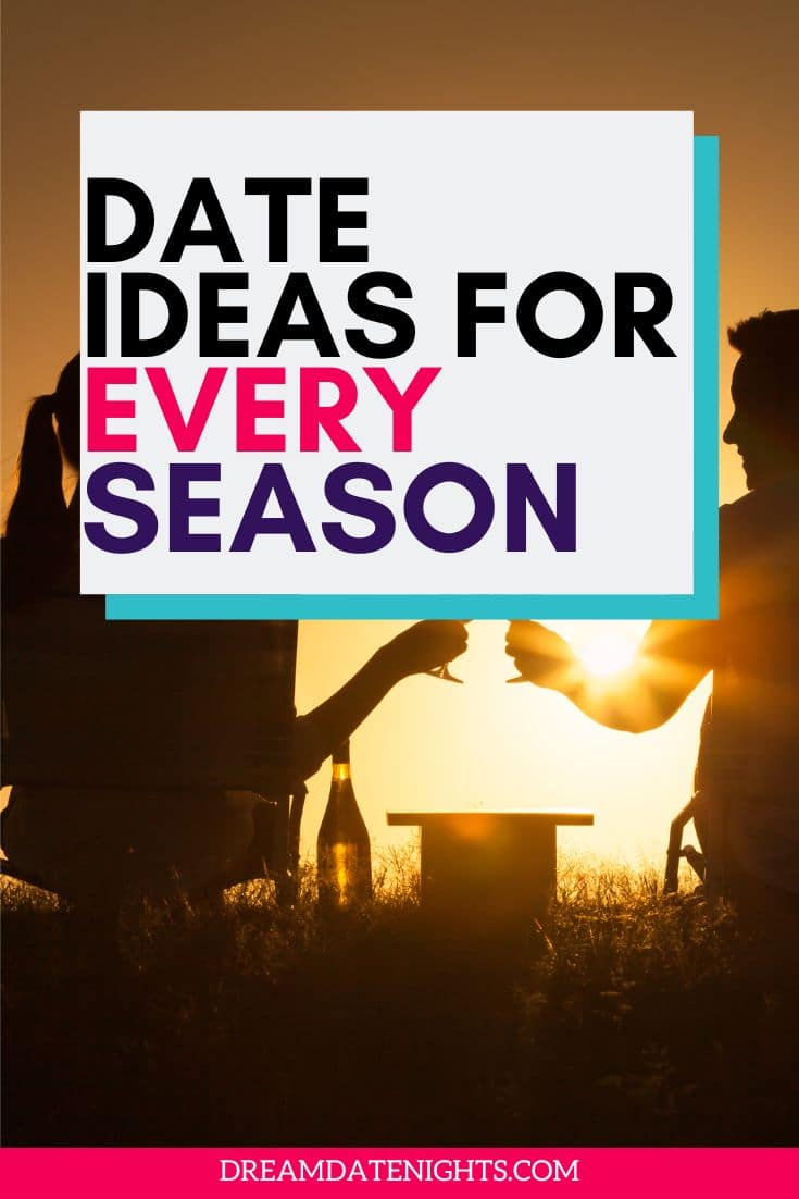 Super Fun Date Night Ideas for Every Season! - Dream Date Nights