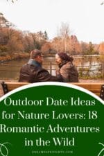 18 Creative and Exciting Outdoor Date Ideas For Couples - Dream Date Nights