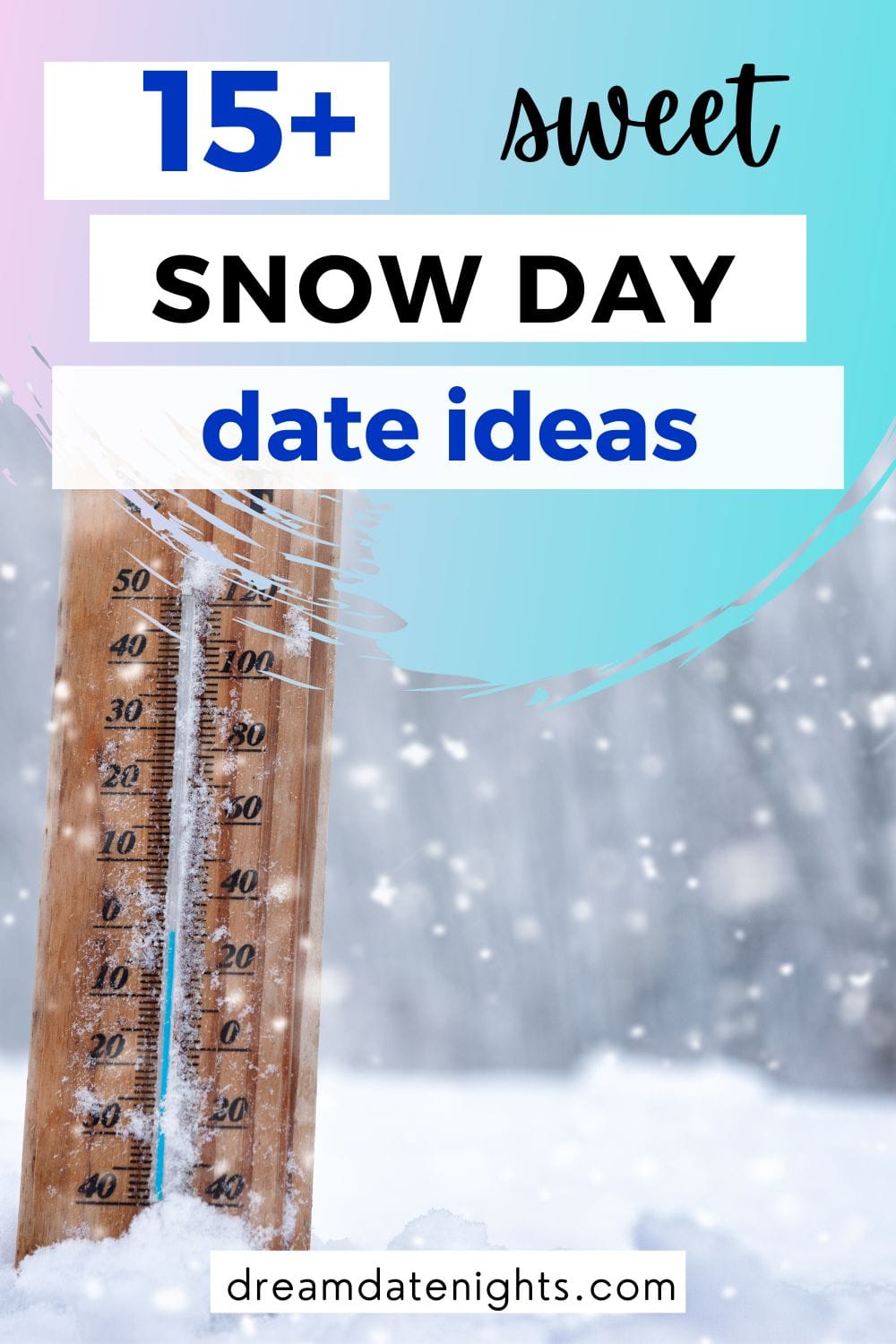 15+ Cozy Stay-at-Home Winter Date Ideas - Dream Date Nights