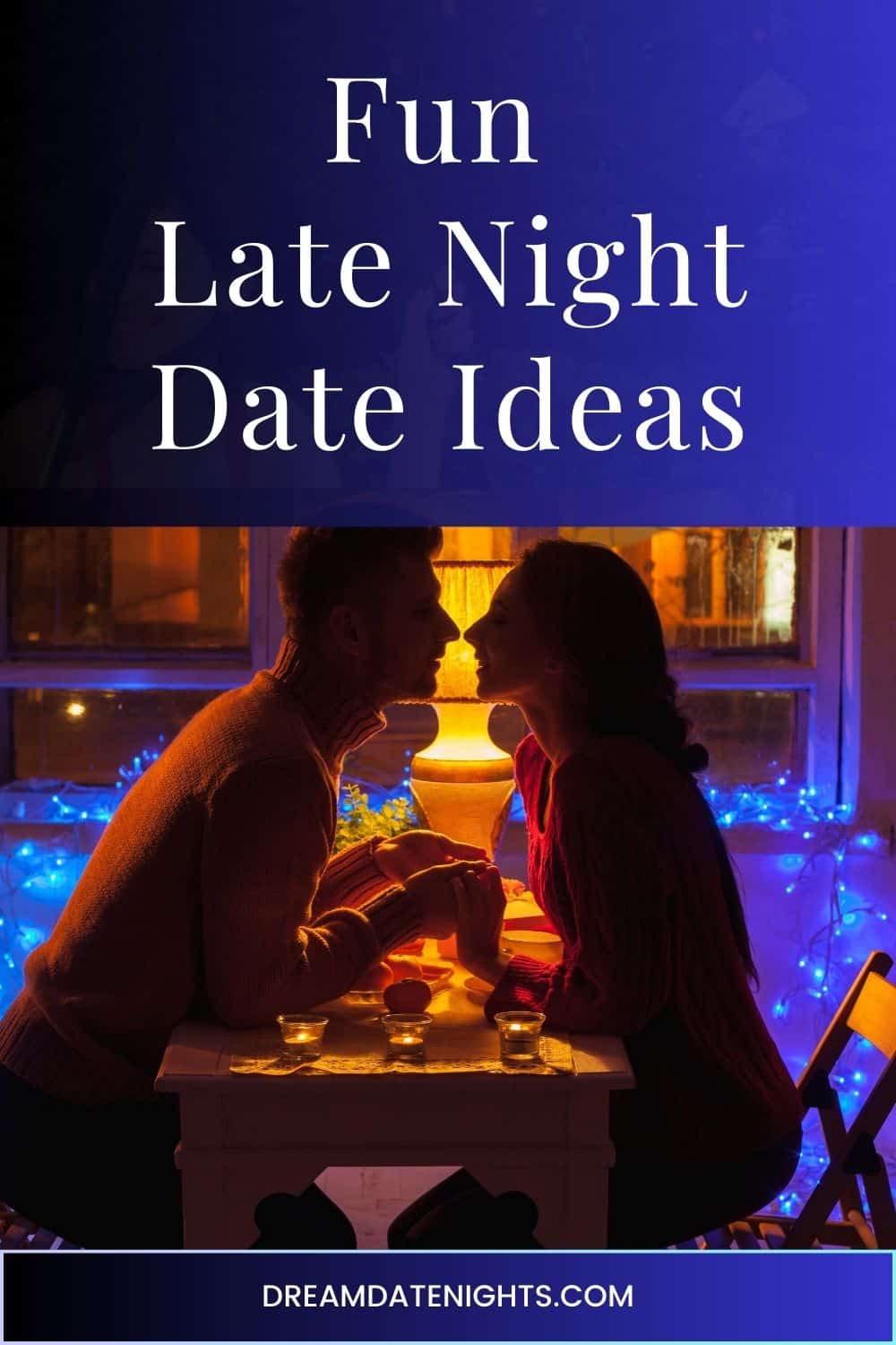 15+ Late Night Date Idea: Fun and Romantic Activities for Couples After ...