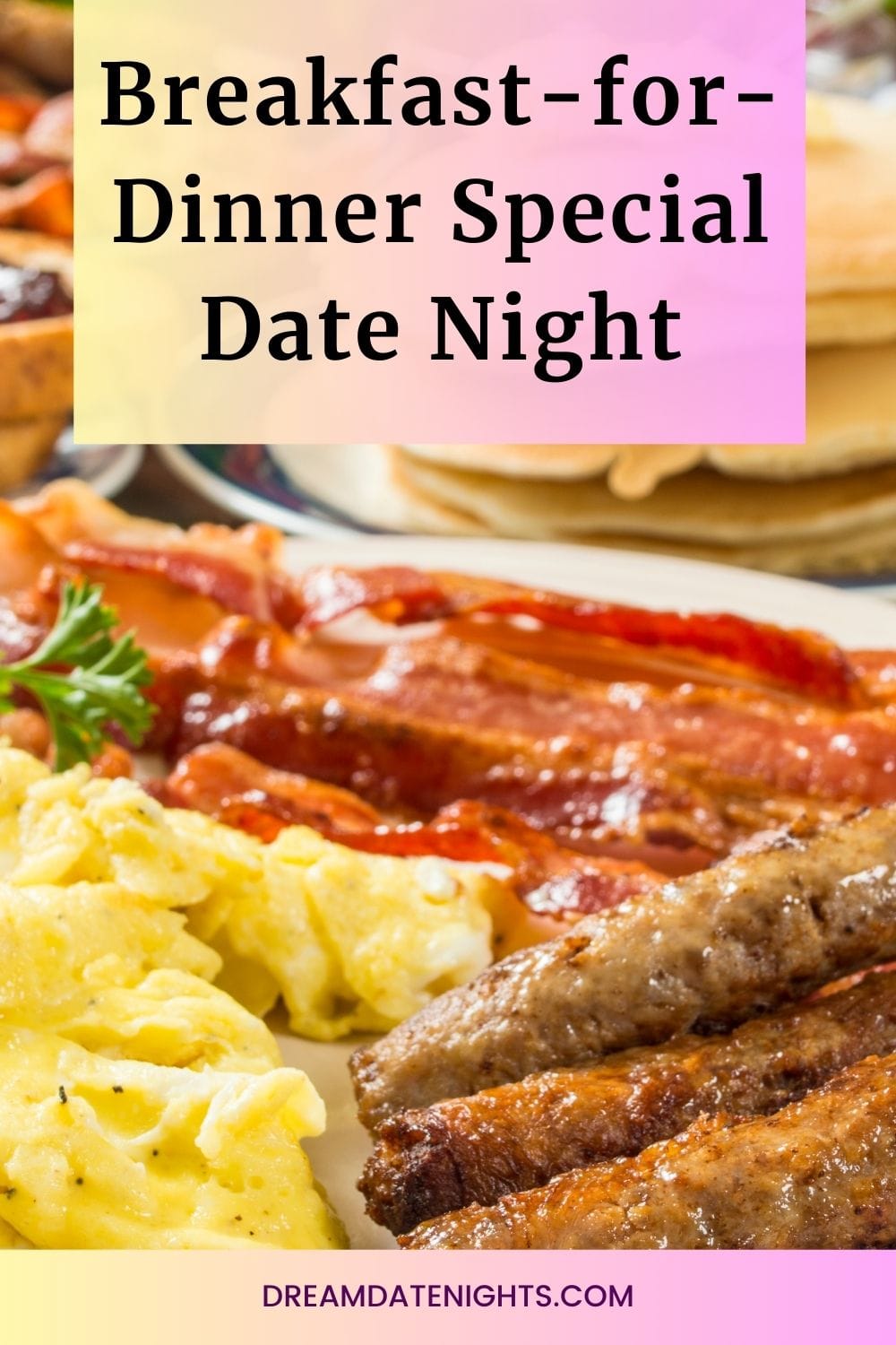 How to Make Breakfast-for-Dinner a Special Date Night - Dream Date Nights