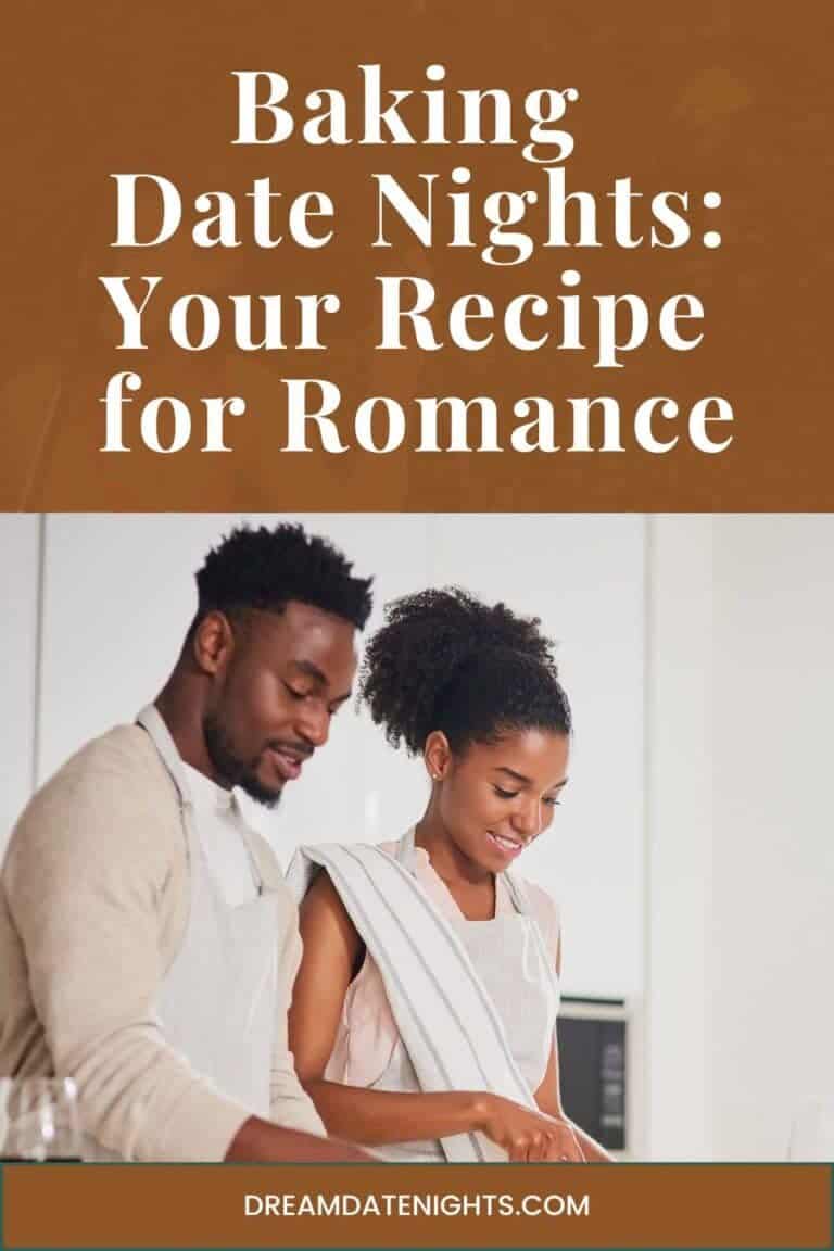 Baking Date Nights: Your Recipe for Romance (and Delicious Chaos ...
